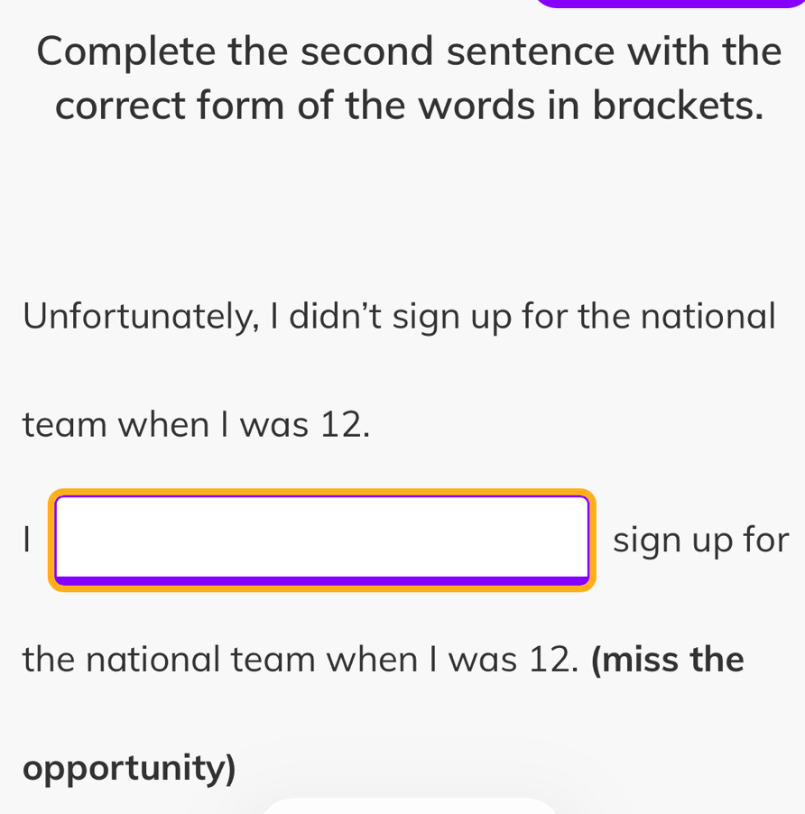 Risolto:Complete the second sentence with the correct form of the words ...