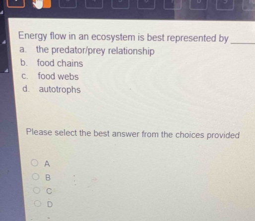 Solved: Energy flow in an ecosystem is best represented by_ a. the ...