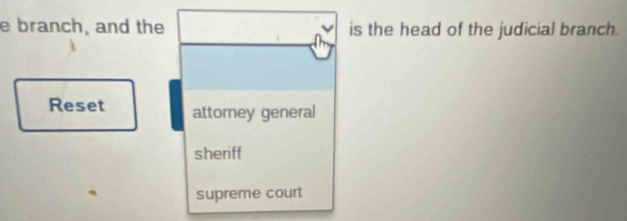 Solved: branch, and the is the head of the judicial branch. Reset ...