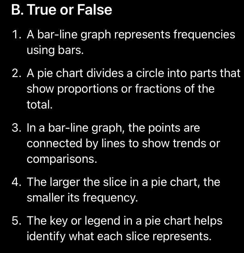 Solved: True or False 1. A bar-line graph represents frequencies using ...