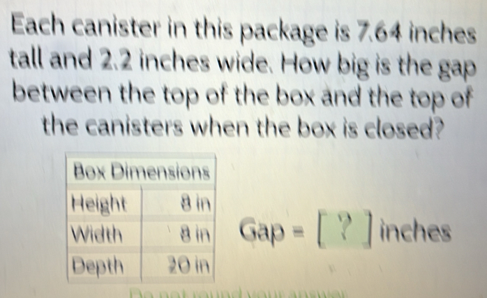 Solved: Each canister in this package is 7.64 inches tall and 2.2 ...