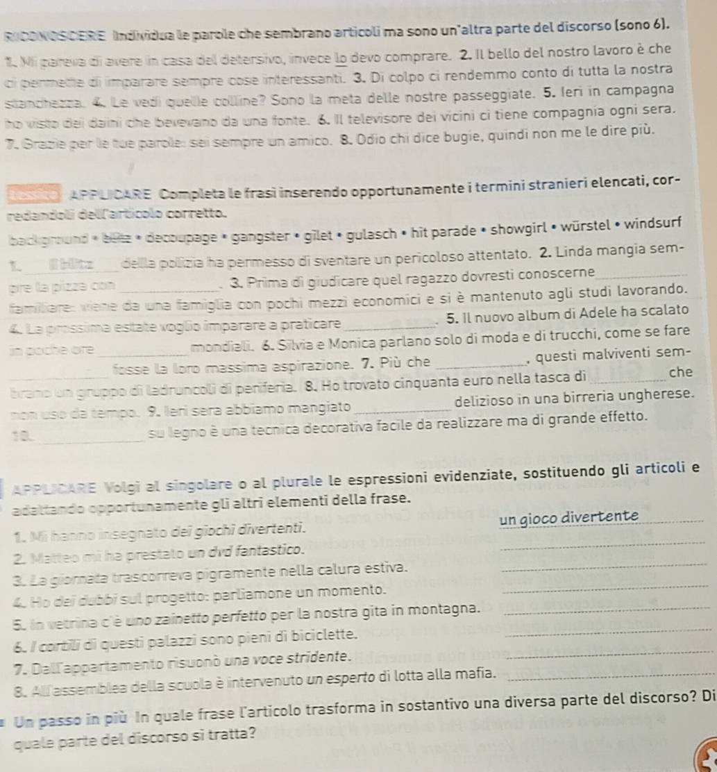 Risolto:RICONOSCERE Individua le parole che sembrano articoli ma sono ...