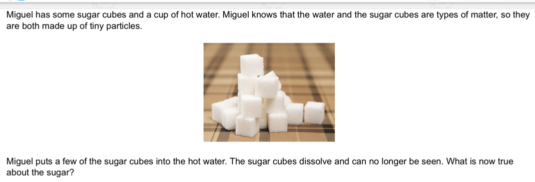 Solved: Miguel has some sugar cubes and a cup of hot water. Miguel ...