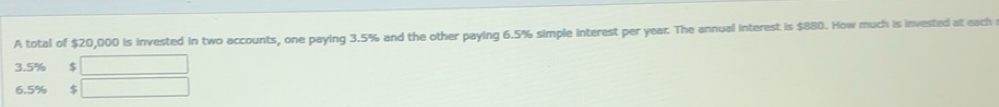 Solved: A total of $20,000 is invested in two accounts, one paying 3.5% ...