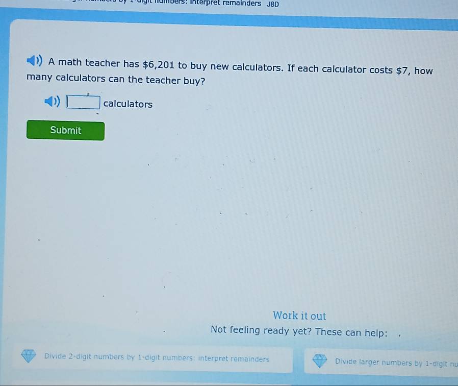 Solved: It numbers: Interpret remainders J8D A math teacher has $6,201 ...