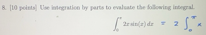 Solved: Use integration by parts to evaluate the following integral. ∈t ...