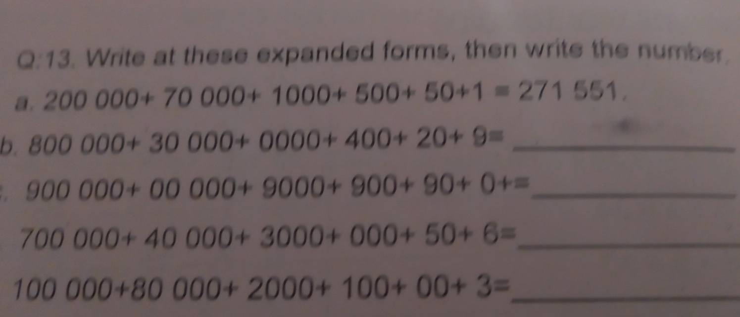 Solved: Write at these expanded forms, then write the number. a. 200000 ...