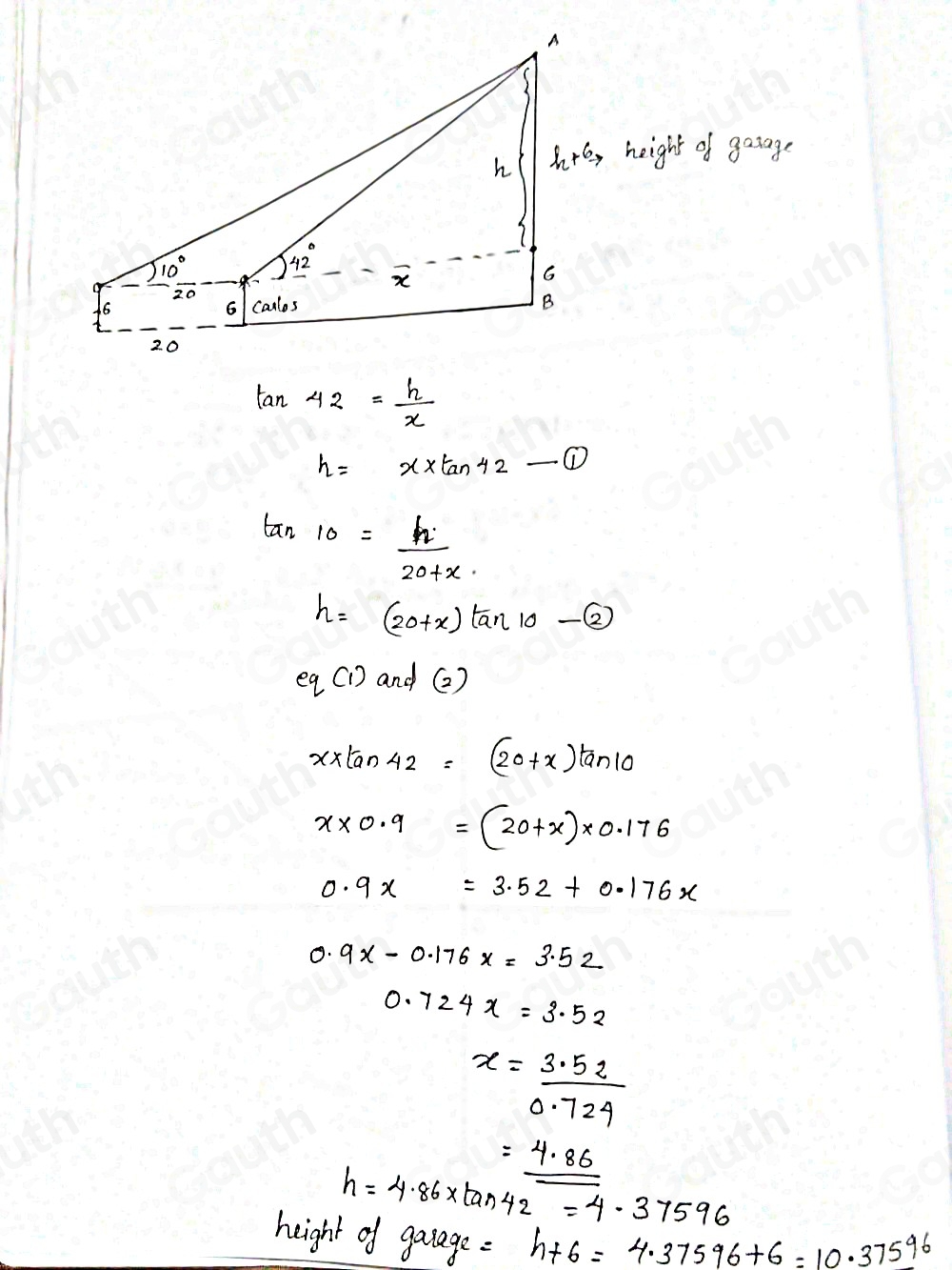 Solved: xample 3 9. GARAGE To estimate the height of a garage, Carlos ...