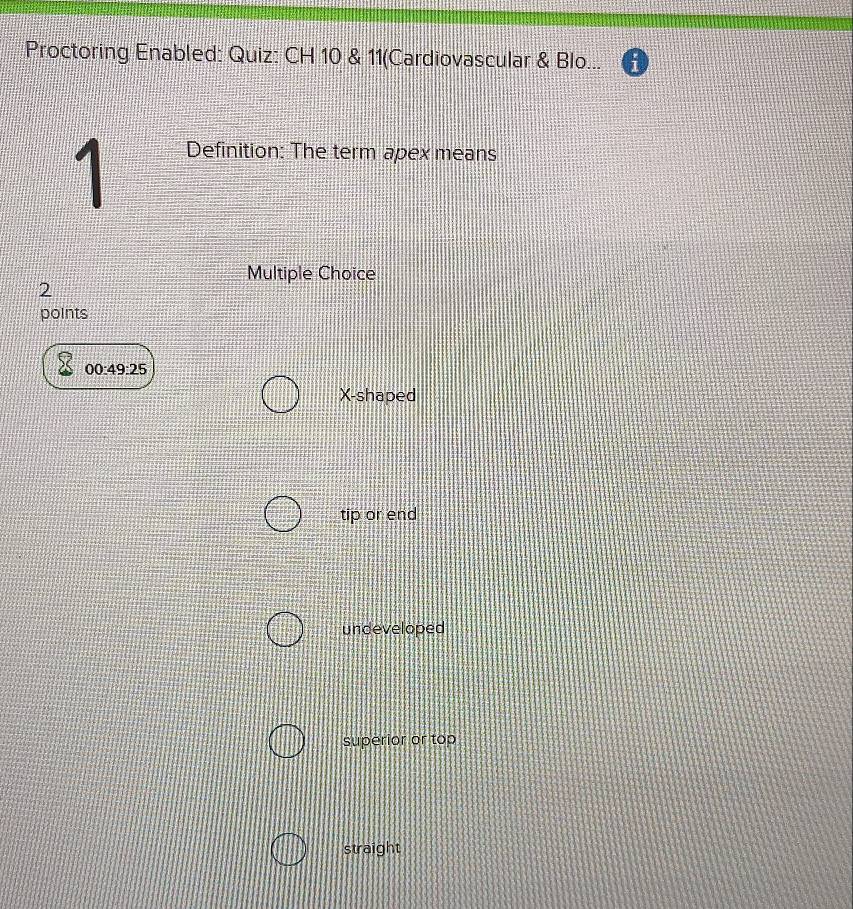 Solved: Proctoring Enabled: Quiz: CH 10 & 11(Cardiovascular & Blo... i ...