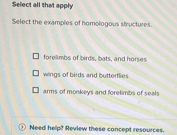 Solved: Select all that apply Select the examples of homologous ...