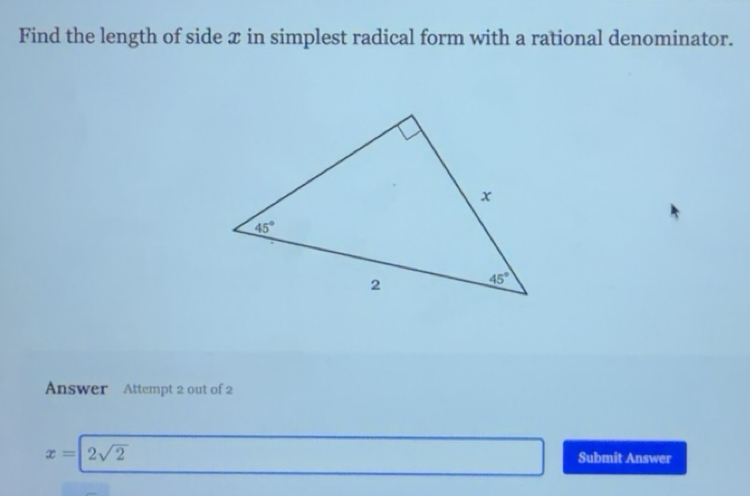 Gelöst:Find the length of side x in simplest radical form with a ...