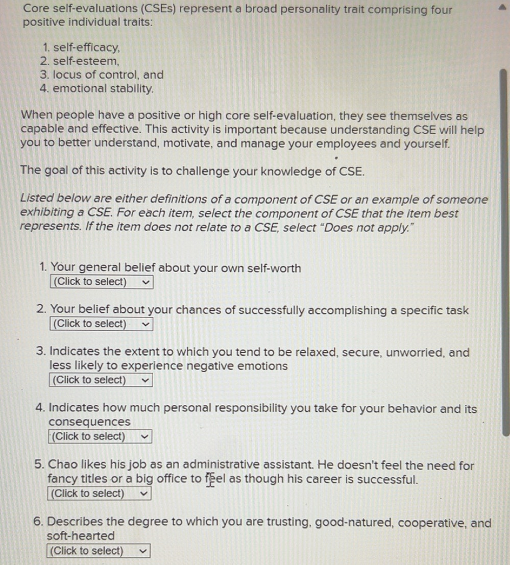 Solved: Core self-evaluations (CSEs) represent a broad personality ...