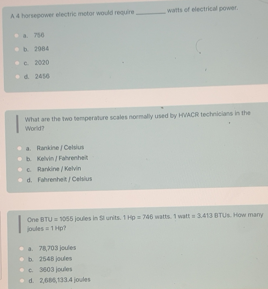 Solved: A 4 horsepower electric motor would require _ watts of ...