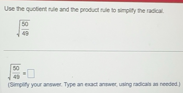 Solved: Use the quotient rule and the product rule to simplify the ...
