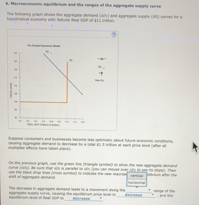 Solved: Macroeconomic equilibrium and the ranges of the aggregate ...