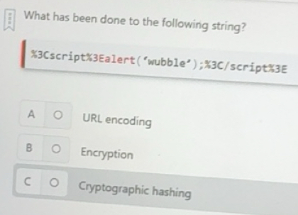 Solved: What has been done to the following string? %3Cscript%3Ealert ...