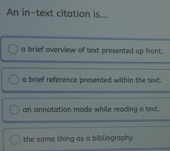 Solved: An in-text citation is... a brief overview of text presented up ...
