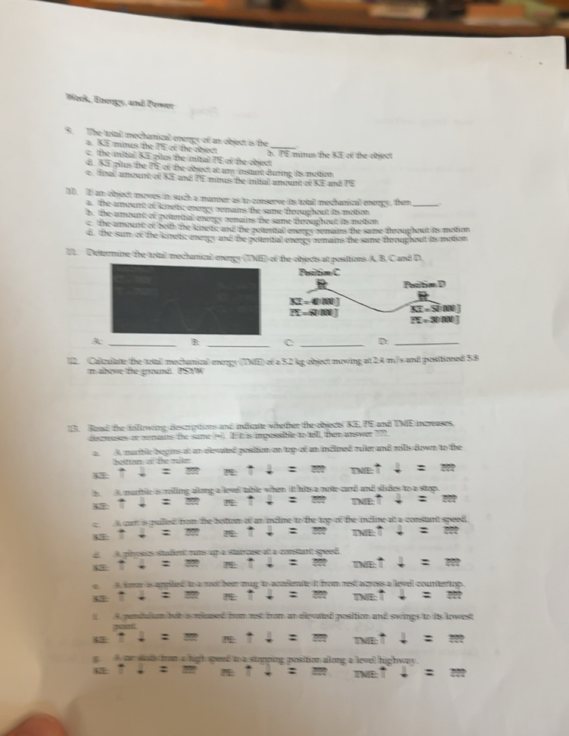 Solved: Work, Enengy, and Power 9. The total mechanical enangy of an ...
