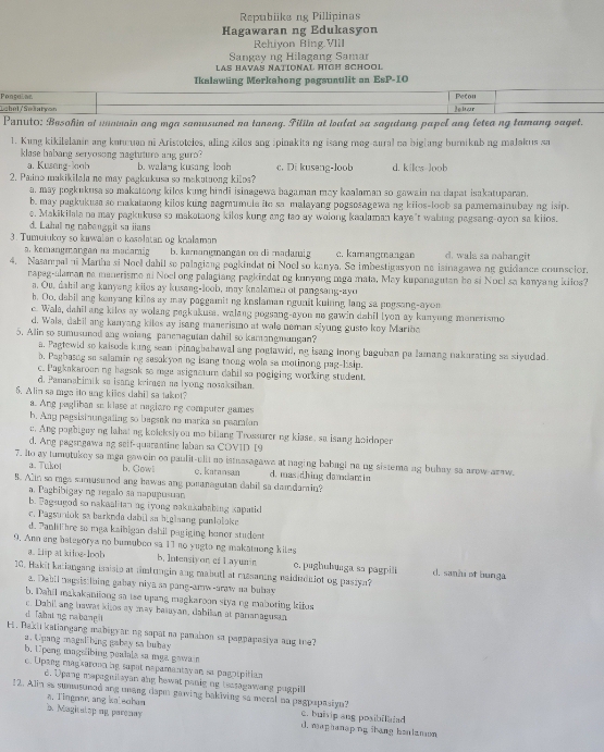 Solved: Repubiike ng Pillipinas Hagawaran ng Edukasyon Rehiyon Bing VII ...