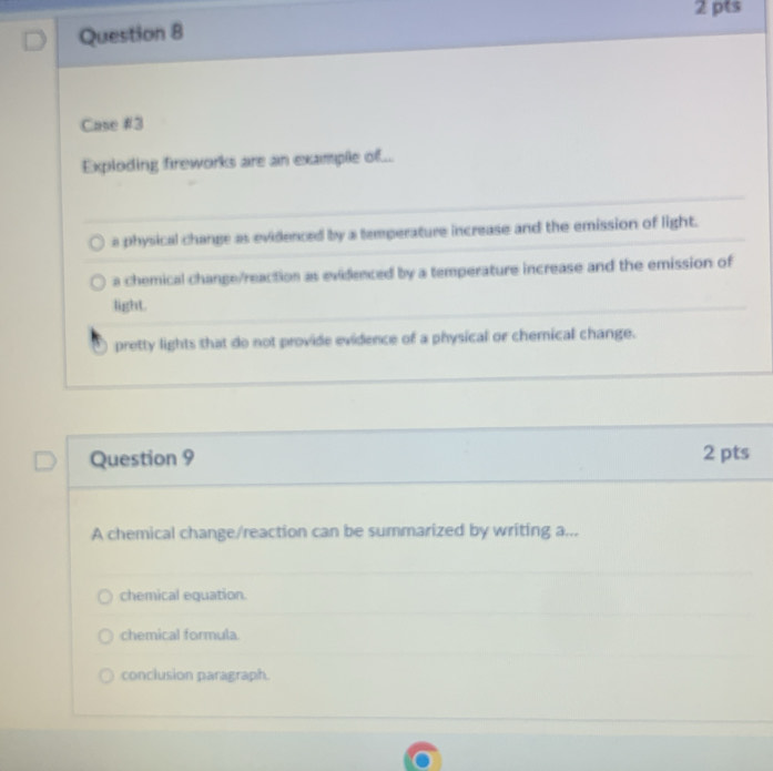 Solved: Case #3 Exploding fireworks are an example of... a physical change as evidenced by a ...