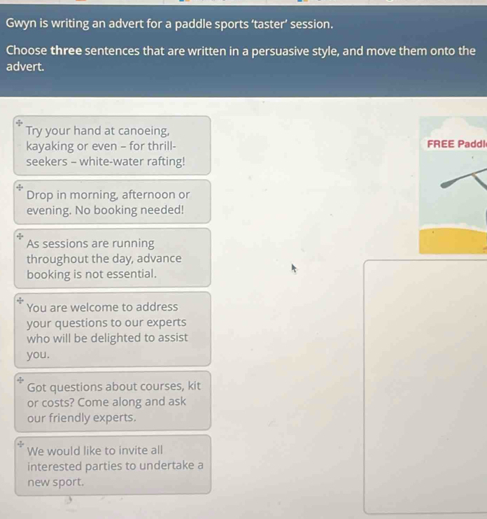 Solved: Gwyn is writing an advert for a paddle sports ‘taster’ session ...