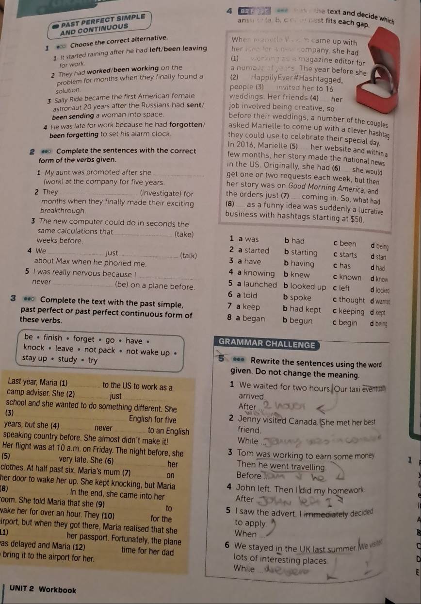 Risolto:BR T Y eve oa k y the text and decide which PAST PERFECT SIMPLE ...