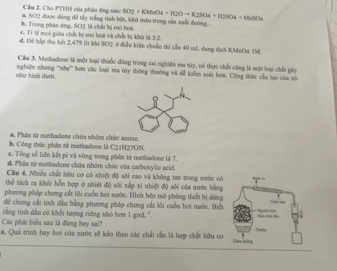 Giải quyết:Cho PTHH của phản ứng sau; SO2+KMnO4+H2Oto K2SO4+H2SO4+MnSO4 ...