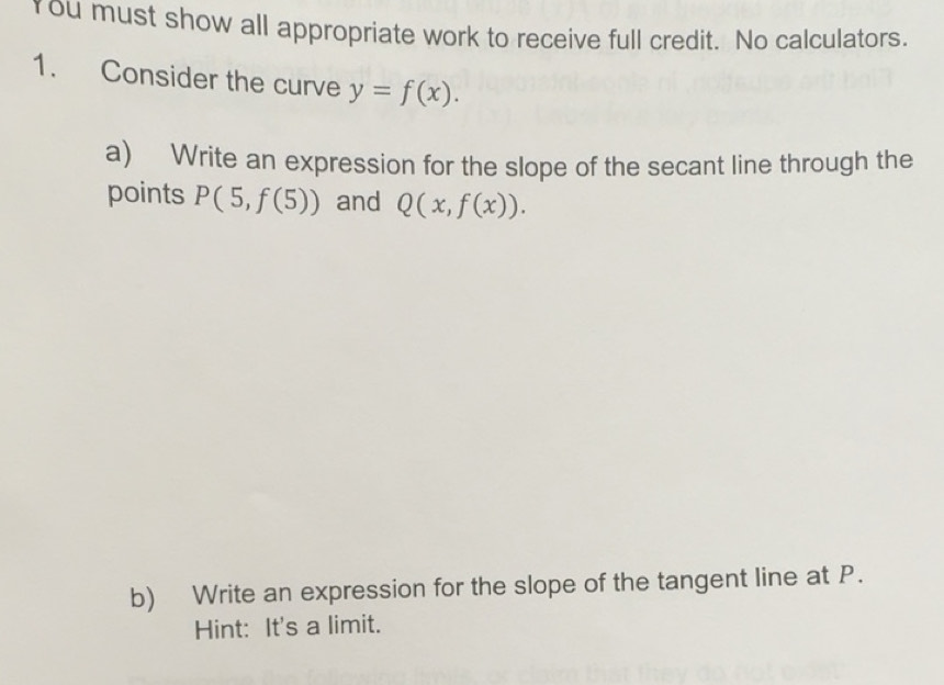 Solved: ou must show all appropriate work to receive full credit. No ...