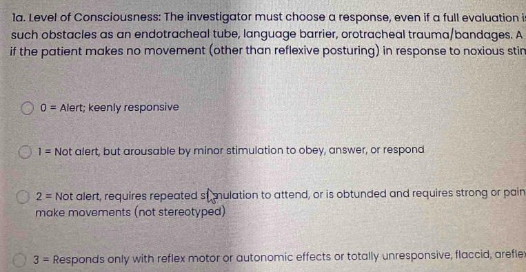 Solved: Level of Consciousness: The investigator must choose a response ...