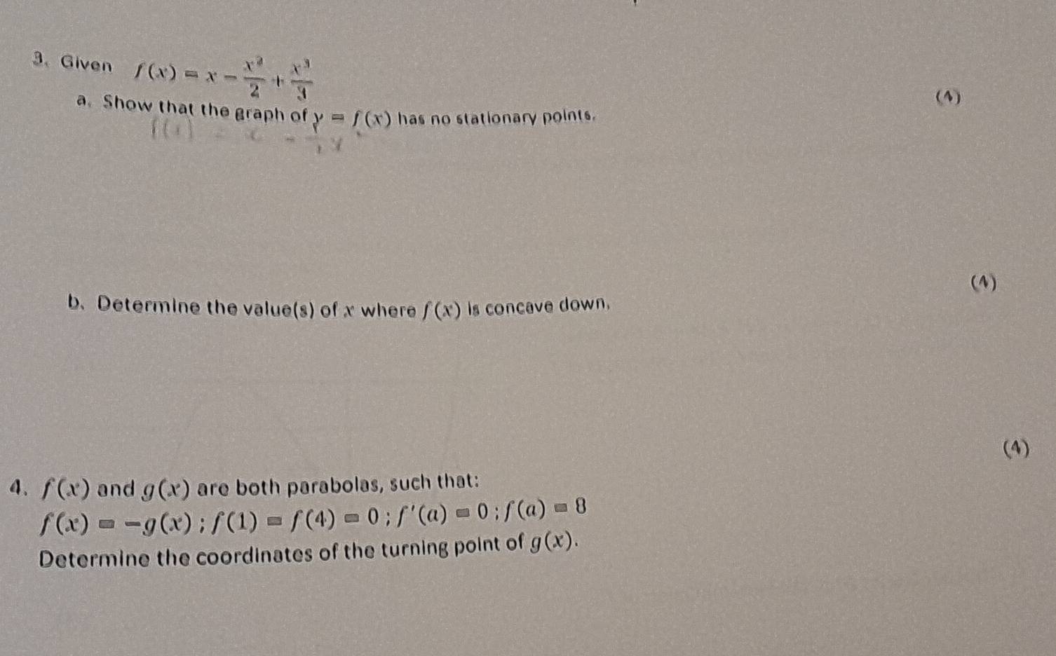 Solved: Given f(x)=x- x^2/2 + x^3/3 (4) a.Show that the graph of y=f(x ...