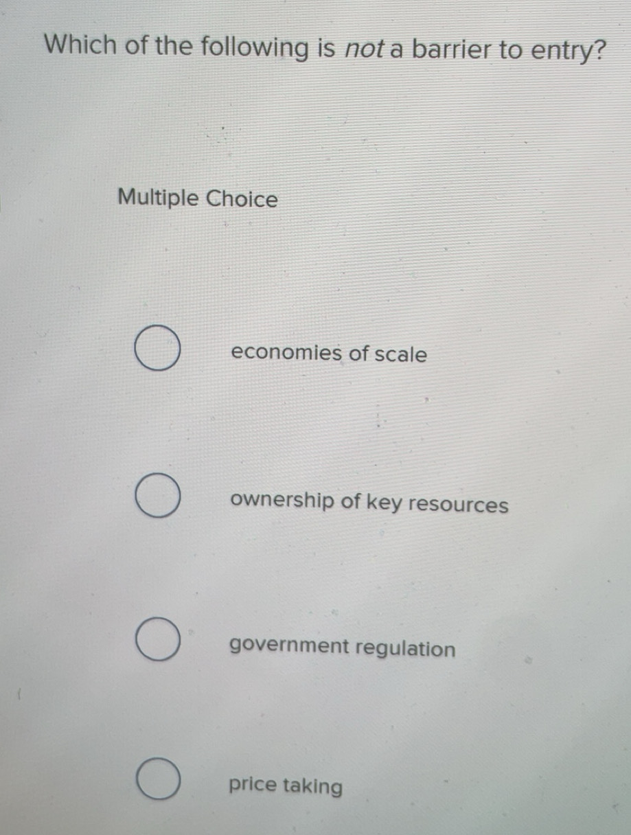 Solved: Which of the following is not a barrier to entry? Multiple ...