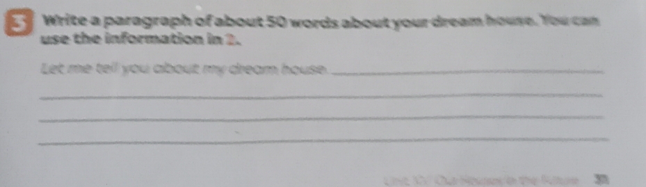 Giải quyết:Write a paragraph of about 50 words about your dream house ...