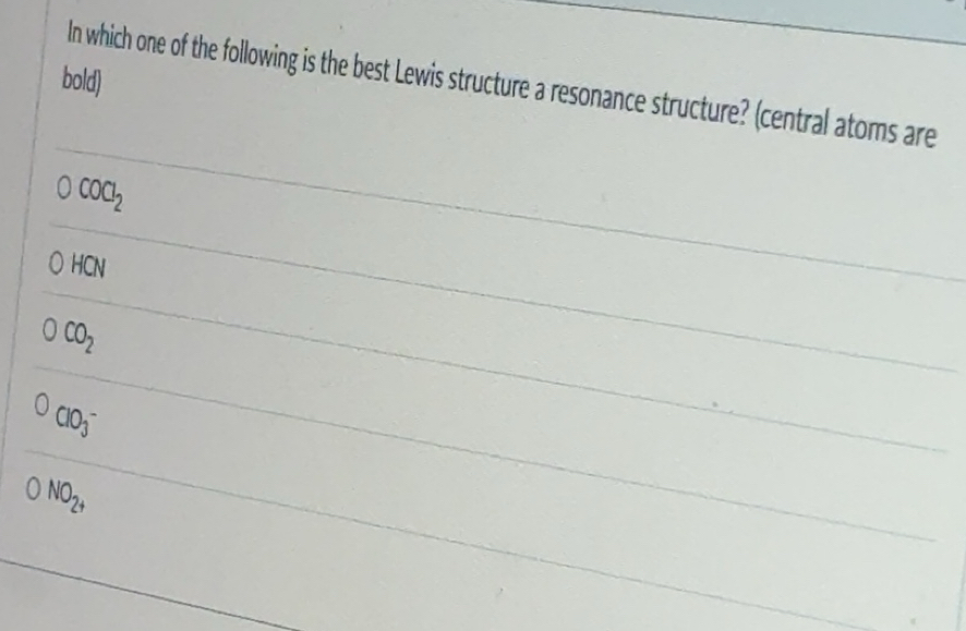 Solved: bold) In which one of the following is the best Lewis structure ...