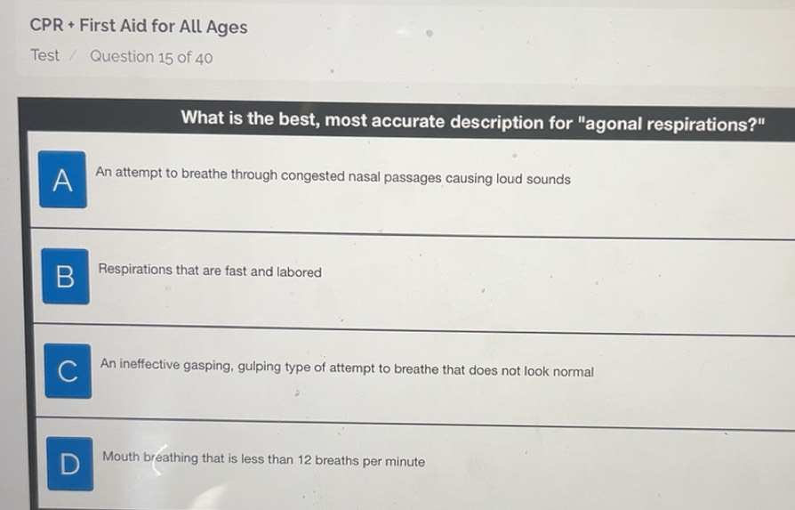 Solved: CPR + First Aid for All Ages Test / Question 15 of 40 What is ...