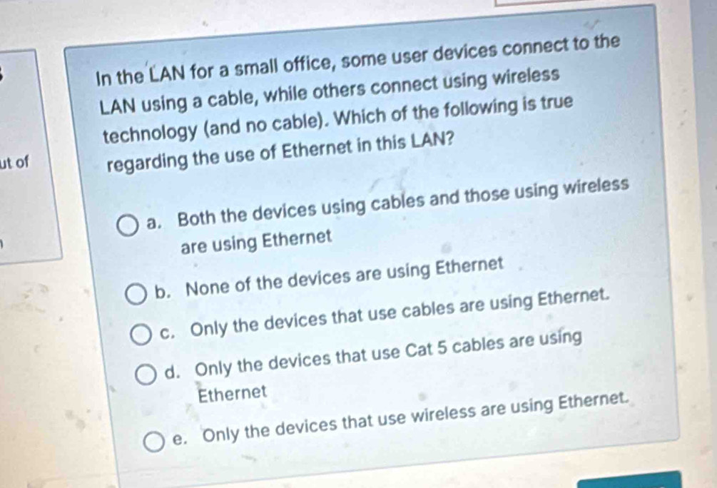Solved: In the LAN for a small office, some user devices connect to the ...
