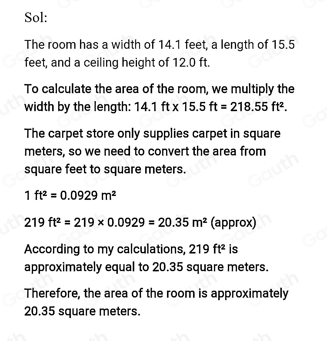 Solved: A room has a width of 14.1 feet, a length of 15.5 feet, and a ...