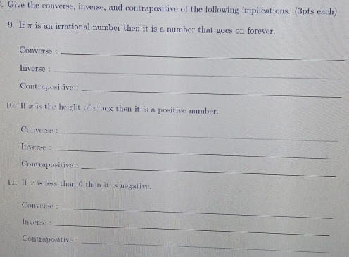 Solved: Give the converse, inverse, and contrapositive of the following ...