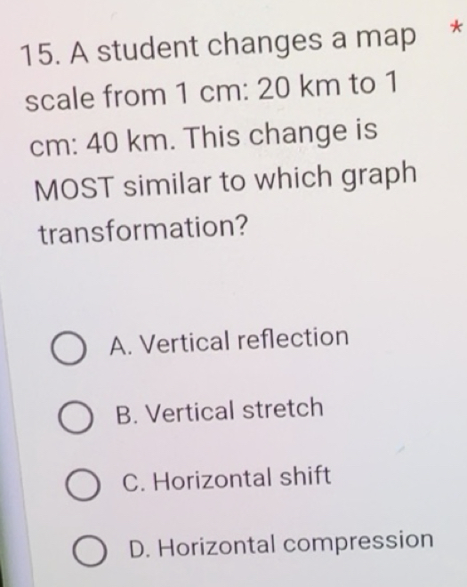 Solved: A student changes a map * scale from 1 cm: 20 km to 1 cm: 40 km ...