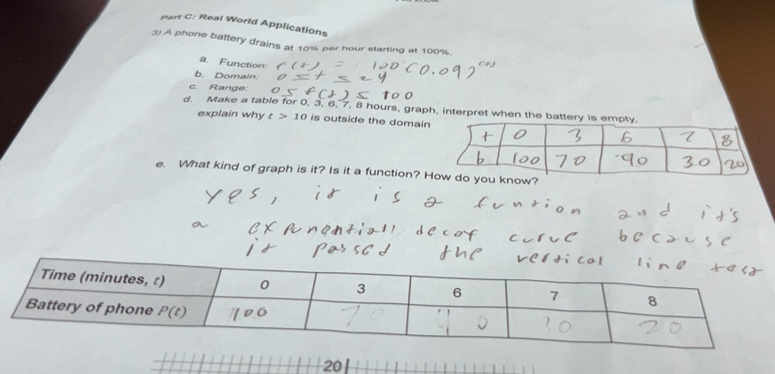 Solved: Real World Applications 3) A phone battery drains at 10% per ...