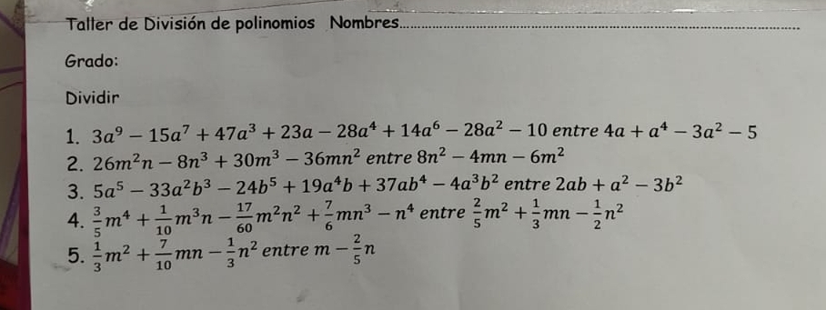 Resuelto:Taller de División de polinomios Nombres _ Grado: Dividir 1 ...