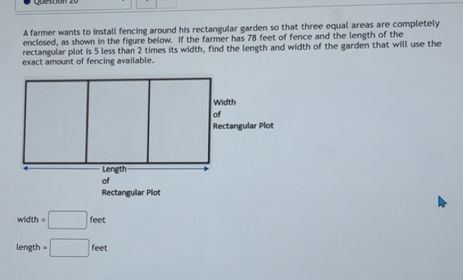 Solved: Questión 2 A farmer wants to install fencing around his ...