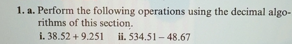 Solved: Perform the following operations using the decimal algo- rithms ...
