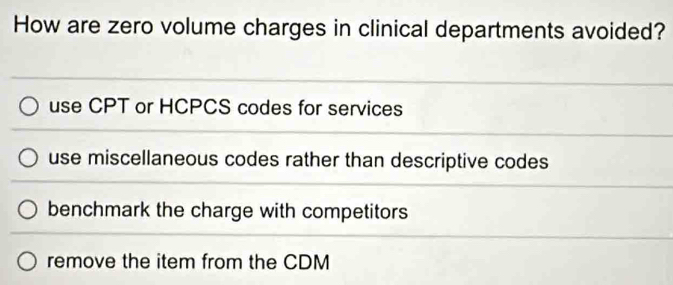 Solved: How are zero volume charges in clinical departments avoided ...