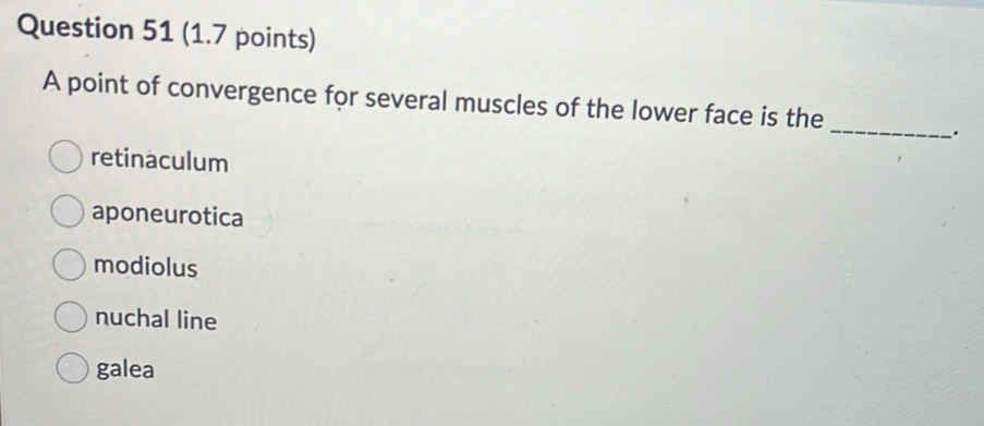Solved: A point of convergence for several muscles of the lower face is ...