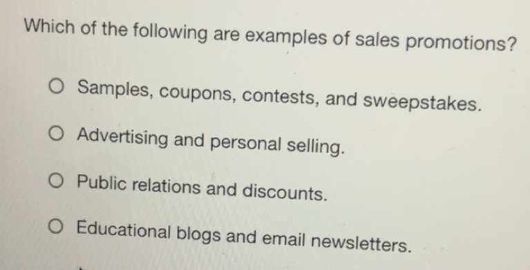 Solved: Which of the following are examples of sales promotions ...