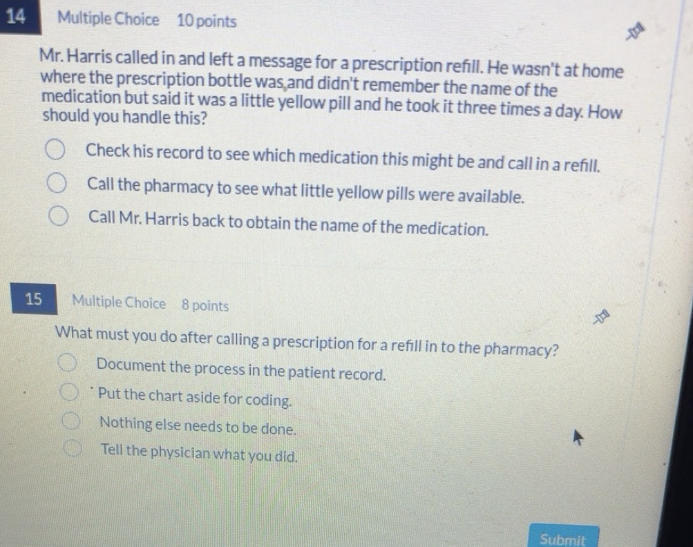 Solved: Mr. Harris called in and left a message for a prescription ...