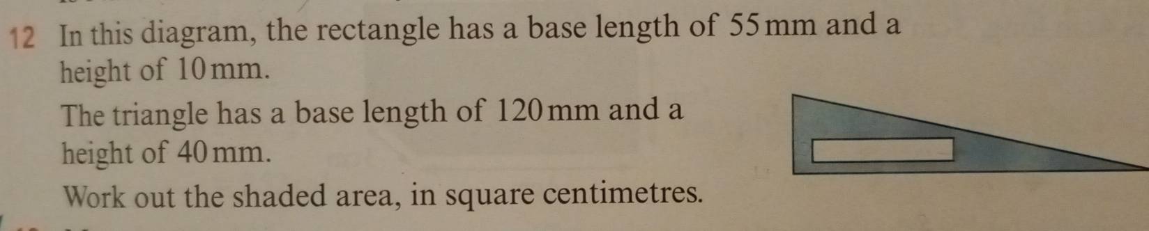Solved: In this diagram, the rectangle has a base length of 55mm and a ...