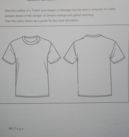 Solved: Use the outline of a T-shirt and design a message (words and/or ...