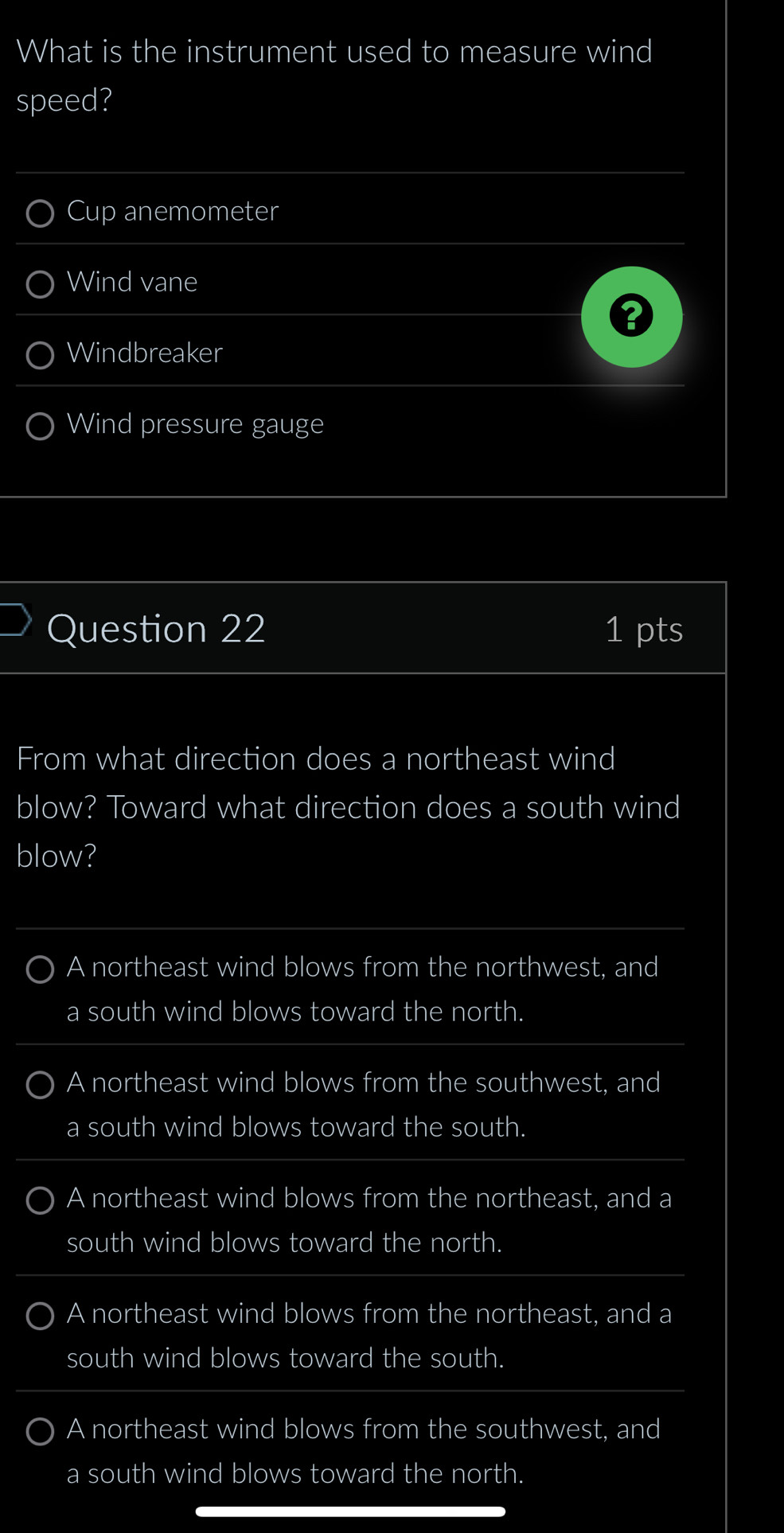 Solved: What is the instrument used to measure wind speed? Cup ...
