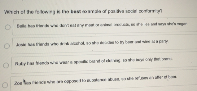 Solved: Which of the following is the best example of positive social ...